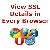 How to Check SSL Certificate Detail in Difference Browsers?